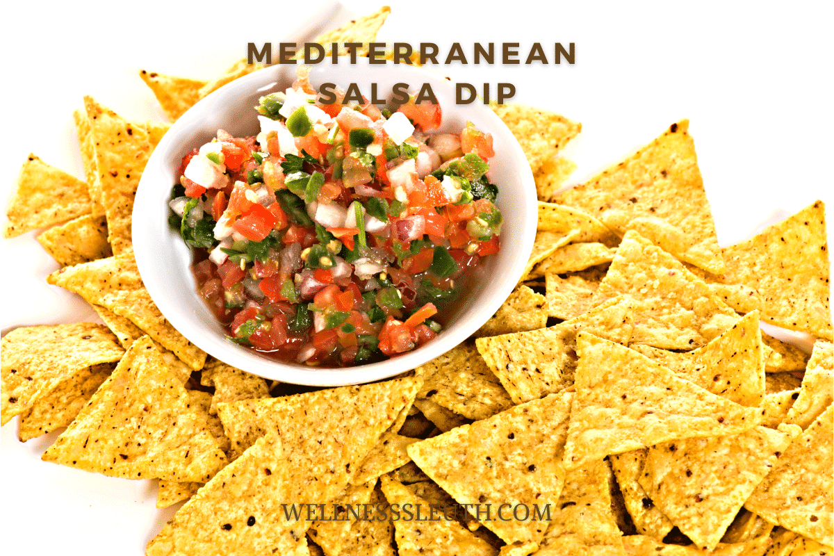 Mediterranean Salsa Dip - wellnesssleuth