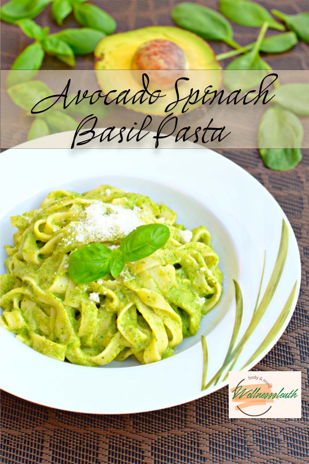 Avocado Spinach Basil Pasta - wellnesssleuth