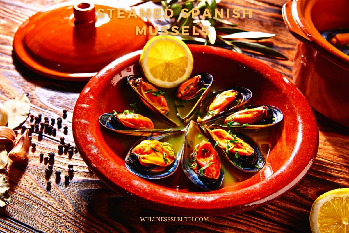 Steamed Spanish Mussels - wellnesssleuth